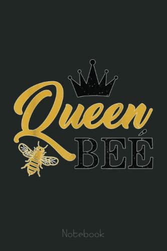 Queen Bee Lady Crown Funny Beekeeper Mama Mom-my Mother Notebook: The ...