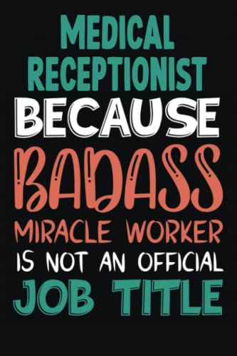 Medical Receptionist Gifts: Funny Medical Receptionist Gag Gift, Funny ...