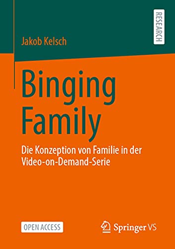 Binging Family: Die Konzeption von Familie in der Video-on-Demand-Serie ...