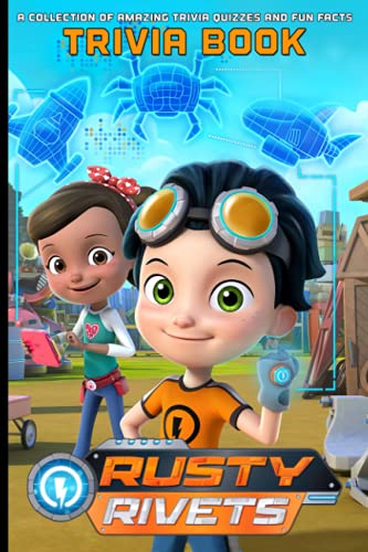 Quizzes Fun Facts Rusty Rivets Trivia Book: The Big Trivia Quiz Rusty ...