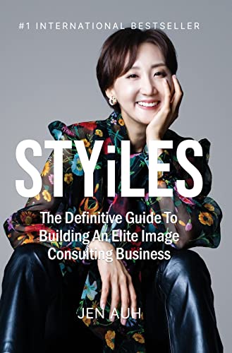 STYiLES: The Definitive Guide to Building an Elite Image Consulting ...