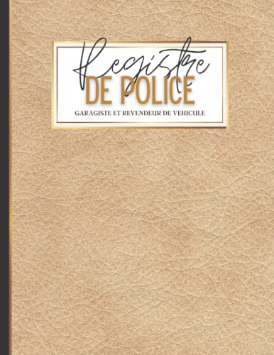 Registre De Police: Livre De Police Automobile Conforme à la ...