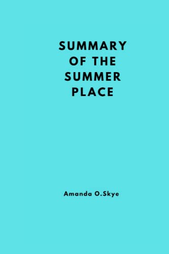 SUMMARY OF THE SUMMER PLACE: A Novel Kindle Edition by Jennifer Weiner ...
