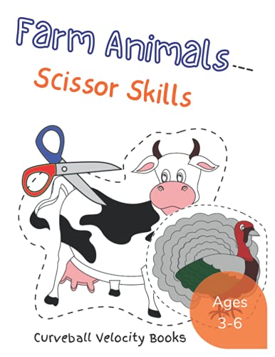 Farm Animals Scissor Skills: Activity Book For Kids by Curveball ...