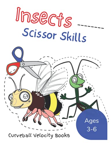 Insects Scissor Skills: Activity Book For Kids by Curveball Velocity ...