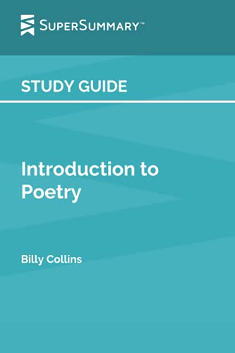 Study Guide: Introduction to Poetry by Billy Collins by SuperSummary ...