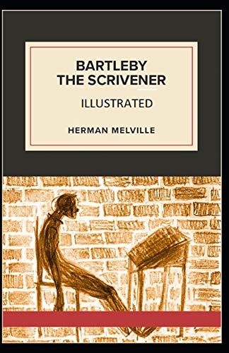 Bartleby, the Scrivener Illustrated by Herman Melville | Goodreads