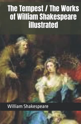 The Tempest / The Works of William Shakespeare illustrated by William ...