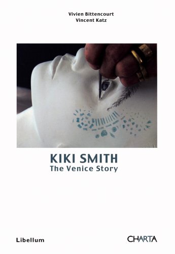 Kiki Smith: The Venice Story by Vincent Katz | Goodreads
