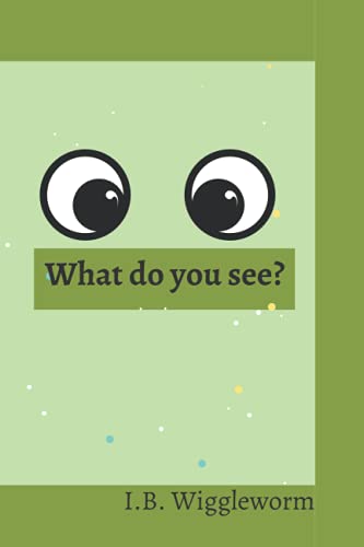 What do you see? (The Five Senses) by Janet Parsons | Goodreads