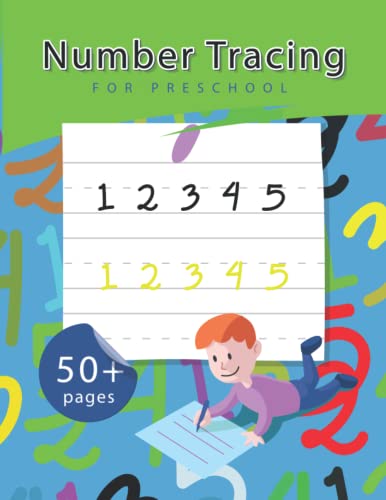 Number Tracing Book For Kids Ages 3-5: Workbook To Learn The Numbers ...