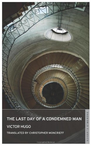 The Last Day of a Condemned Man (Oneworld Classics) by Victor Hugo ...