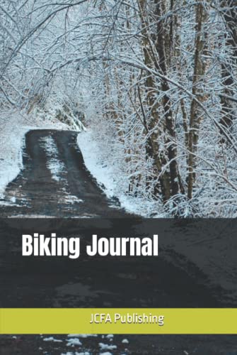 Biking Journal: Men’s cycling goals and personal log. Record all ...