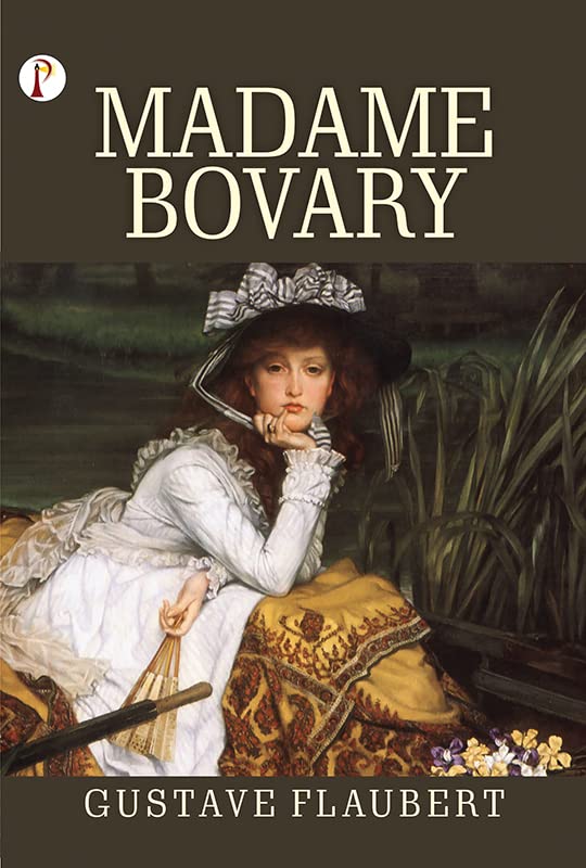 Madame Bovary (French Edition) by Gustave Flaubert | Goodreads