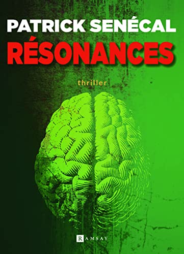Résonnances by Patrick Senécal | Goodreads