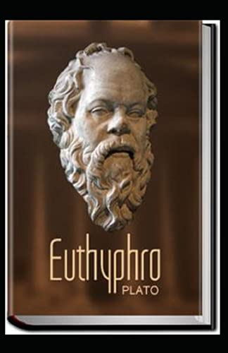 Euthyphro Annotated by Plato | Goodreads