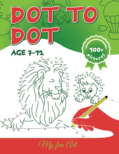 Dot To Dot Book For Kids Ages 7-12 | Activity Book: 100+ Fun Connect ...