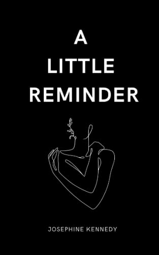 A Little Reminder by Josephine Kennedy | Goodreads