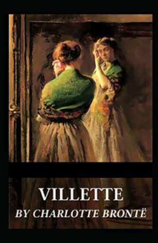Villette Illustrated by Charlotte Brontë | Goodreads