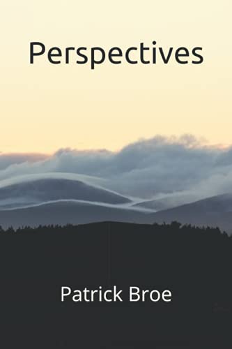 Perspectives by Patrick Broe | Goodreads