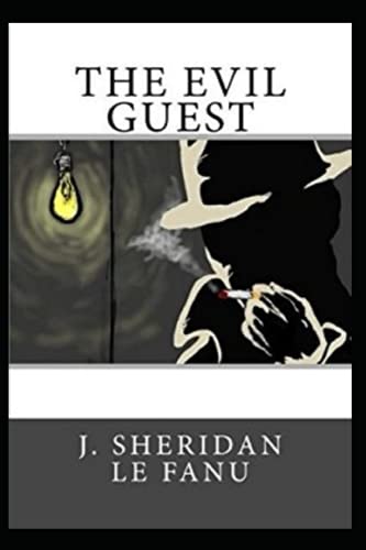 The Evil Guest(illustrated Edition) by J. Sheridan Le Fanu | Goodreads