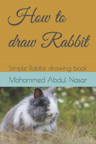 How to draw Rabbit: Simple Rabbit drawing book by Mr Mohammed Abdul ...