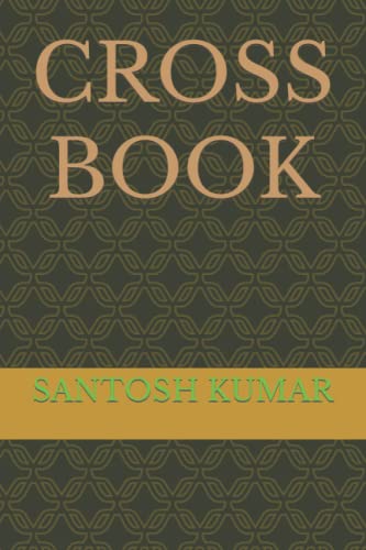 CROSS BOOK by Santosh Kumar | Goodreads