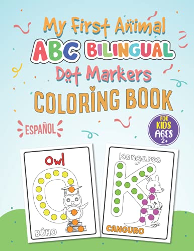 My First ABC Bilingual Dot Markers Coloring Book for Kids: Spanish ...