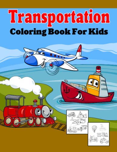 Transportation Coloring Book For Kids: 1. Great Gift And Awesome ...