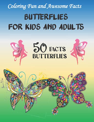 BUTTERFLIES FOR KIDS AND ADULTS: 50 FACTS ABOUT BUTTERFLIES, Coloring ...