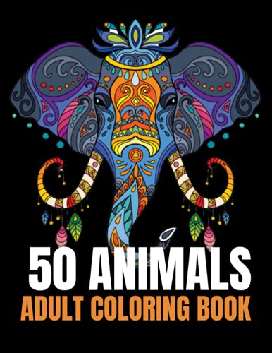 50 Animals Adult Coloring Book: Stress Relieving Designs to Color ...