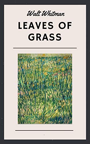 Walt Whitman: Leaves of Grass (English Edition) by Walt Whitman | Goodreads