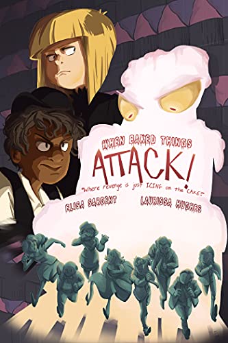 When Baked Things Attack : Issue #1 by Elisa Sargent | Goodreads