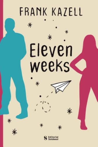 Eleven weeks by Frank Kazell | Goodreads