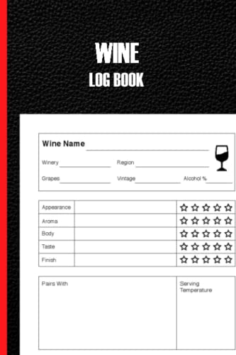 Wine Log Book: A Log Book for the Management and Inventory of your Wine ...