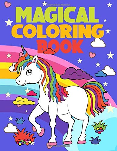 Magical Coloring Book: Unicorn Coloring Book, Unicorn Coloring Book for ...
