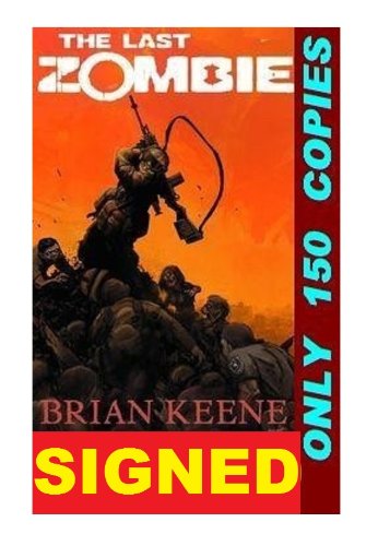 THE LAST ZOMBIE: Dead New World - SIGNED by Brian Keene - 1 / 150 ...