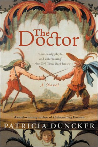 The Doctor: A Novel by Patricia Duncker | Goodreads