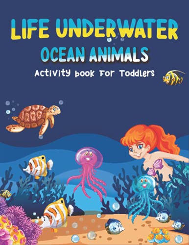 Life Underwater Ocean Animals Activity Book For Toddlers: A Fun Kid ...