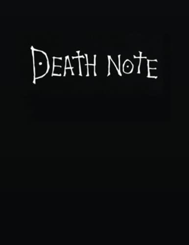 Death Note Notebook: Propelled From The Real Death Note From The Anime ...