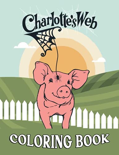 Charlottes Web Coloring Book: Interesting coloring book suitable for ...