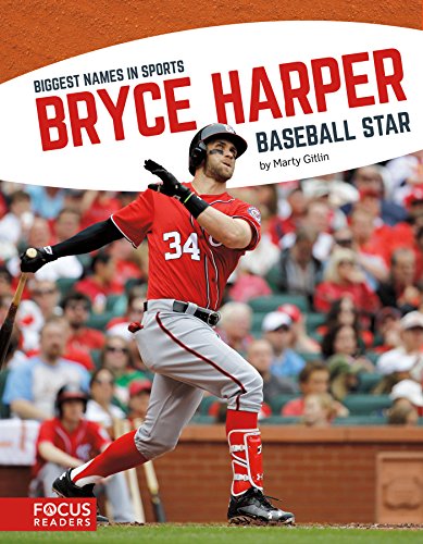 Bryce Harper: Baseball Star (Biggest Names in Sports by Martin "Marty ...