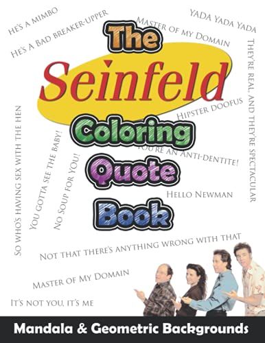 The Seinfeld Coloring Quote Book: Mandala & Geometric Backgrounds by ...
