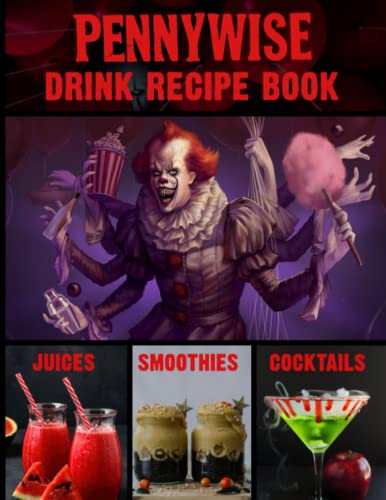 Pennywise Drink Recipe Book: Incredible Simple And Elegant How To Mix ...