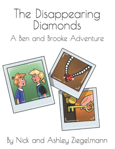 The Disappearing Diamonds: A Ben and Brooke Adventure by Nick ...