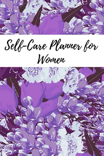 Self-Care Planner for Women: Annual Self Care Goals, Self Care Goal ...