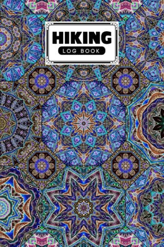 Hiking Logbook: Mandalas Hiking Logbook, Hiking Journal for Mountain ...