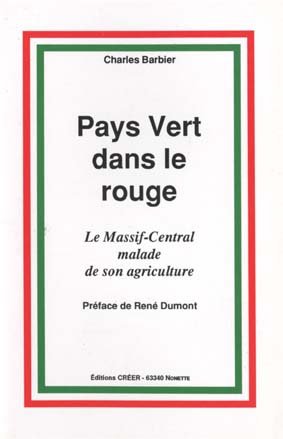 Pays vert dans le rouge (Forum Massif Central) by Charles Barbier ...