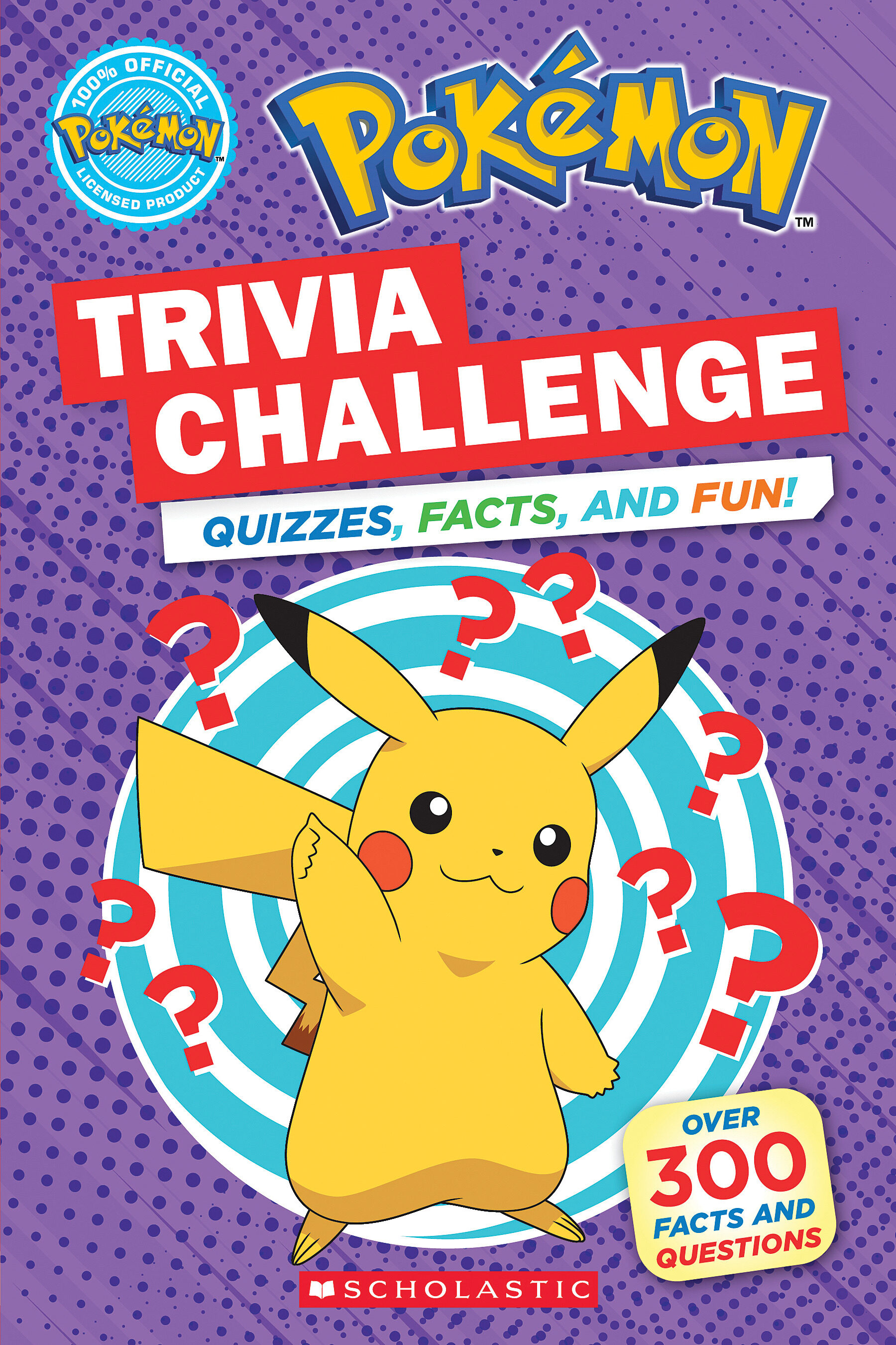 Trivia Challenge: Quizzes, Facts, and Fun! (Pokémon) by Scholastic ...