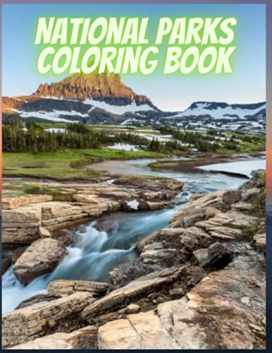 National Parks Coloring Book: Ultimate Coloring of National Parks From ...